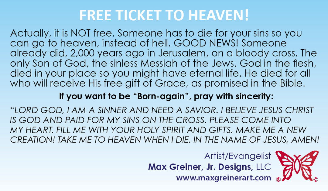 "Free Ticket to Heaven" Gospel Tracts – Max Greiner Jr. Designs, LLC